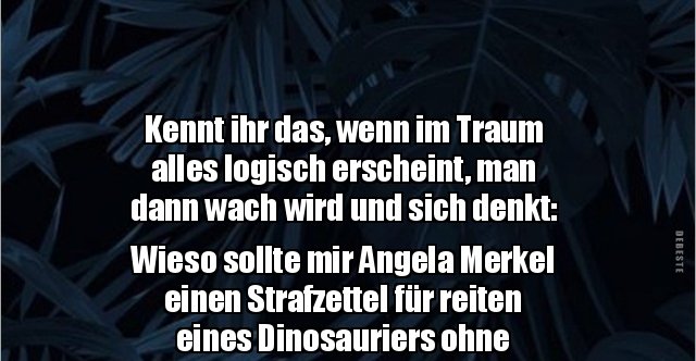 Kennt ihr das, wenn im Traum alles logisch erscheint.. | Lustige Bilder ...