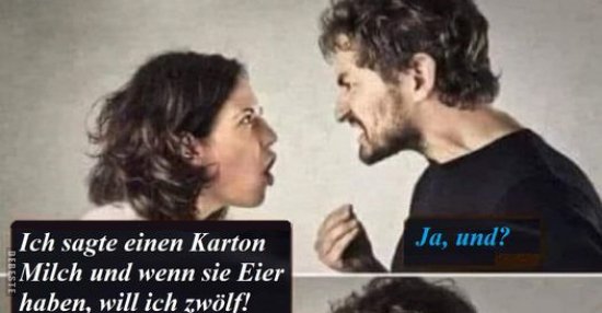 -Ich sagte einen Karton Milch und wenn sie Eier haben, will ich zwölf! -Ja, - DEBESTE.de