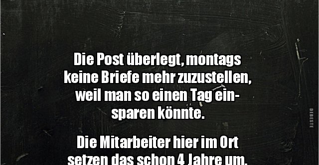 Die Post überlegt, montags keine Briefe mehr.. | Lustige Bilder ...