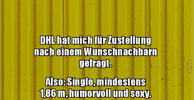 DHL hat mich für Zustellung nach einem Wunschnachbarn.. | Lustige ...