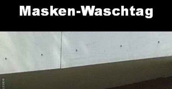 Masken-Waschtag.. | Lustige Bilder, Sprüche, Witze, echt lustig