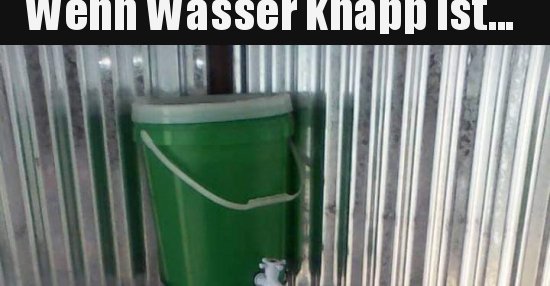 Wenn Wasser knapp ist... | Lustige Bilder, Sprüche, Witze, echt lustig