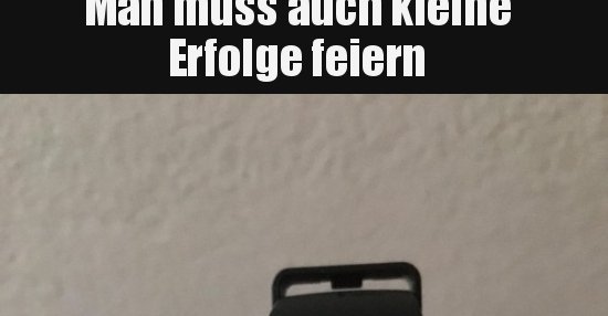 Man muss auch kleine Erfolge feiern.. - DEBESTE.de