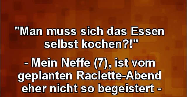 Man muss sich das Essen selbst kochen?! | Lustige Bilder, Sprüche ...