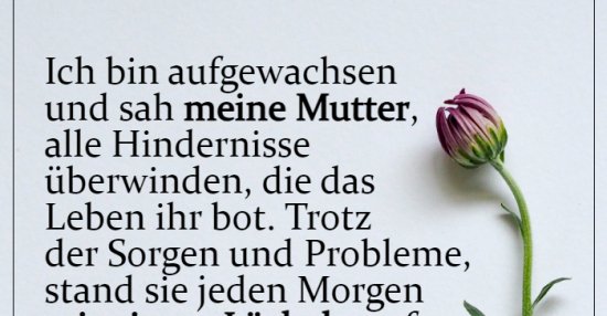Ich bin aufgewachsen und sah meine Mutter, alle Hindernisse.. - DEBESTE.de