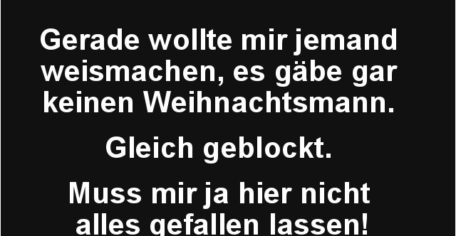 Gerade wollte mir jemand weismachen.. | Lustige Bilder, Sprüche, Witze ...