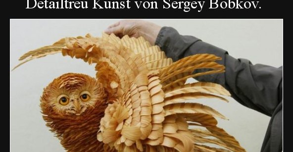 Detailtreu Kunst von Sergey Bobkov... - DEBESTE.de