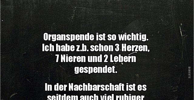 Organspende ist so wichtig. Ich habe z.b. schon 3 Herzen.. | Lustige ...