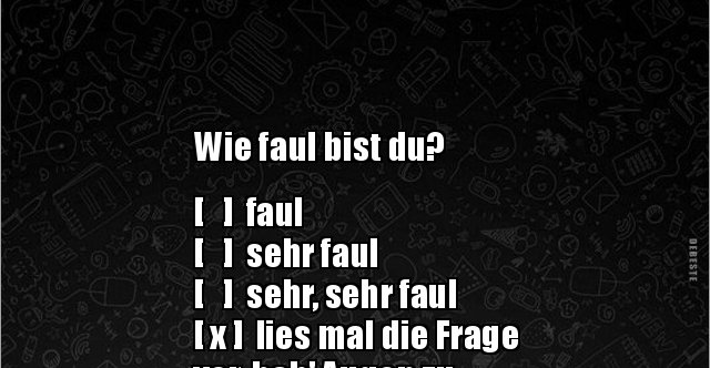 Wie faul bist du?.. | Lustige Bilder, Sprüche, Witze, echt lustig