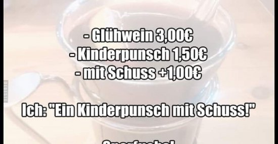 - Glühwein 3,00 € - Kinderpunsch 1,50 €.. | Lustige Bilder, Sprüche ...