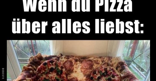 Wenn du Pizza über alles liebst.. | Lustige Bilder, Sprüche, Witze ...