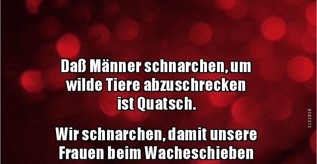 Daß Männer schnarchen, um wilde Tiere abzuschrecken.. | Lustige Bilder ...