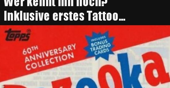 Wer kennt ihn noch? Inklusive erstes Tattoo... | Lustige Bilder ...