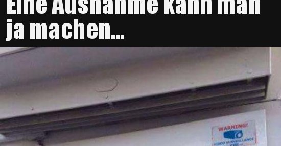 Eine Ausnahme kann man ja machen - DEBESTE.de