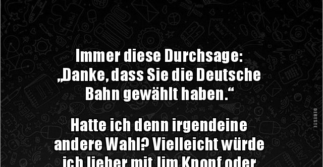 Immer diese Durchsage: "Danke, dass Sie die Deutsche.." | Lustige ...