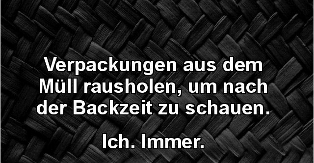 Verpackungen aus dem Müll rausholen.. | Lustige Bilder, Sprüche, Witze ...