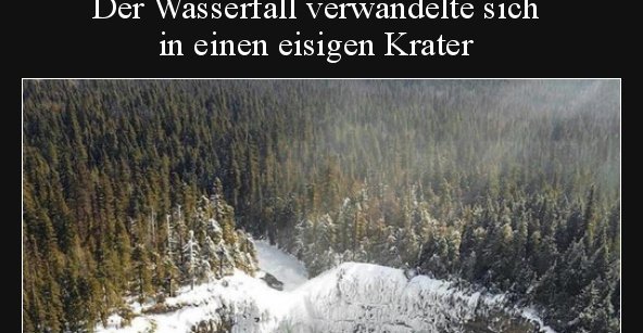 Der Wasserfall verwandelte sich in einen eisigen.. | Lustige Bilder ...
