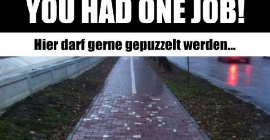 Du hattest nur einen Job.. | Lustige Bilder, Sprüche, Witze, echt lustig