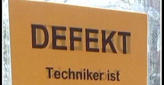 Defekt. Der Techniker ist informiert.. | Lustige Bilder, Sprüche, Witze ...