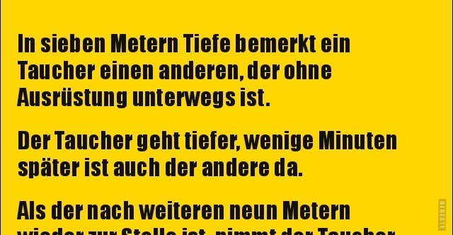 In sieben Metern Tiefe bemerkt ein Taucher einen anderen.. | Lustige ...