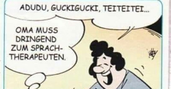 Adudu, guckigucki, teiteitei... Oma muss dringend zum.. | Lustige ...