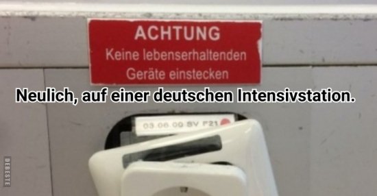 Neulich, auf einer deutschen Intensivstation... | Lustige Bilder ...
