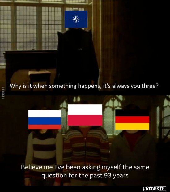 Why is it when something happens, it's always you three? - DEBESTE.de