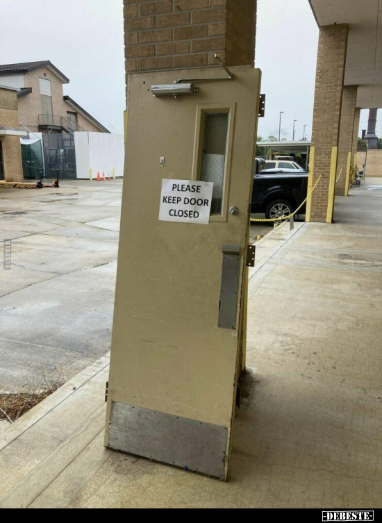 PLEASE KEEP DOOR CLOSED - DEBESTE.de