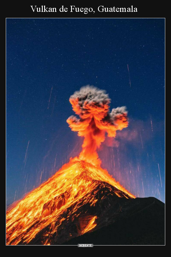Vulkan de Fuego, Guatemala.. - DEBESTE.de